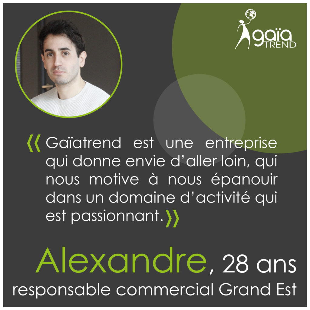 Alexandre, RESPONSABLE COMMERCIAL - GAIATREND